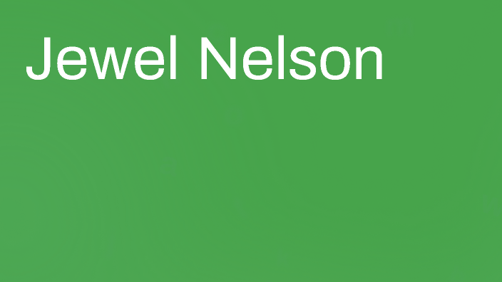 Jewel's Biography by Jewel Nelson on Prezi