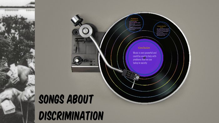 Songs About Discrimination by Jackie Mabry on Prezi