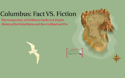 Columbus: Facts VS. Fiction by Mariana Whelan on Prezi
