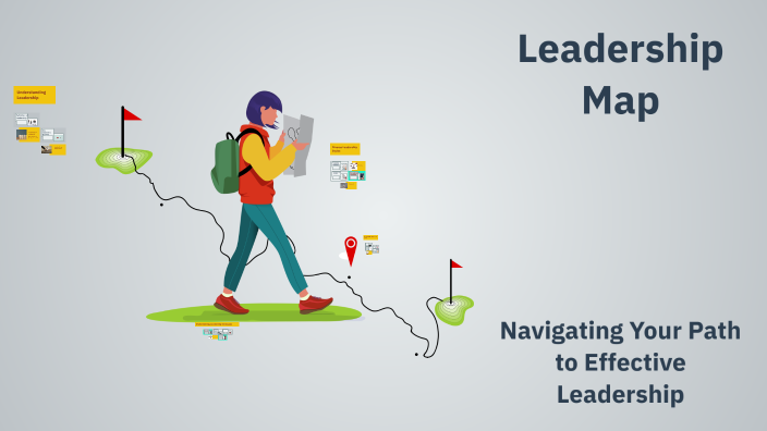 Leadership Map by Honey Clauss on Prezi