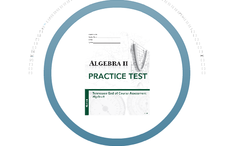 Algebra II EOC Practice Test by Angela Stiles on Prezi