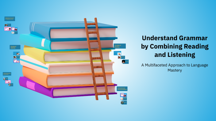 Understand Grammar by Combining Reading and Listening by อัคคปัญโญ ล้อ ...