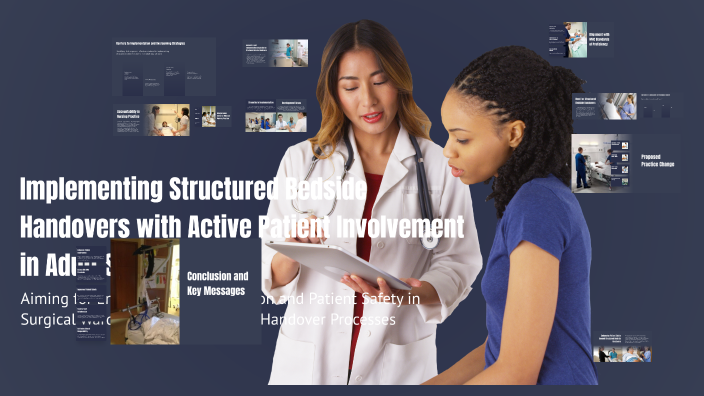 Implementing Structured Bedside Handovers with Active Patient ...