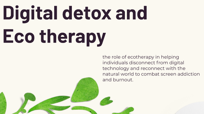Benefits of Ecotherapy by michelle velasquez on Prezi