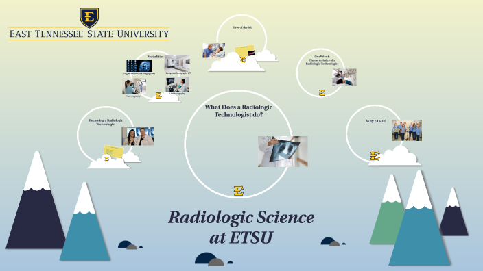 Radiologic Science at ETSU by Meg O'Connnor on Prezi
