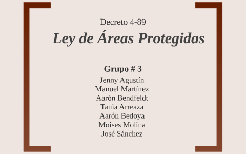 Ley de Áreas Protegidas by Aarón Bendfeldt on Prezi