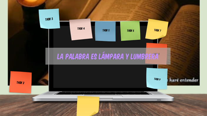 LA PALABRA ES LÁMPARA Y LUMBRERA by Betsaida Ramírez on Prezi