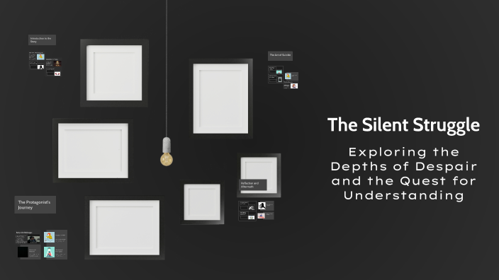The Silent Struggle by Tess Cutler on Prezi
