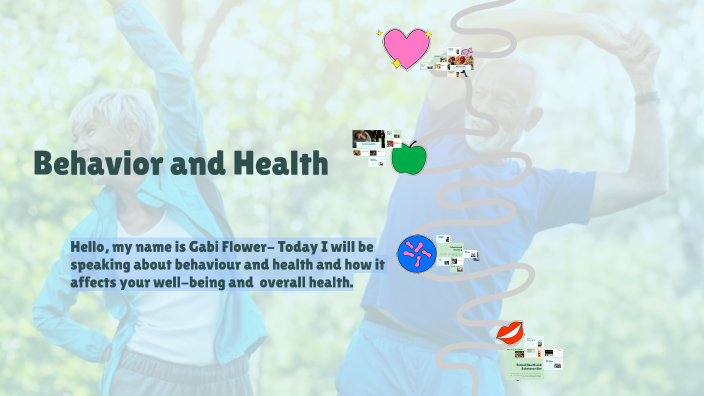 Behavior and Health by gabi flower on Prezi