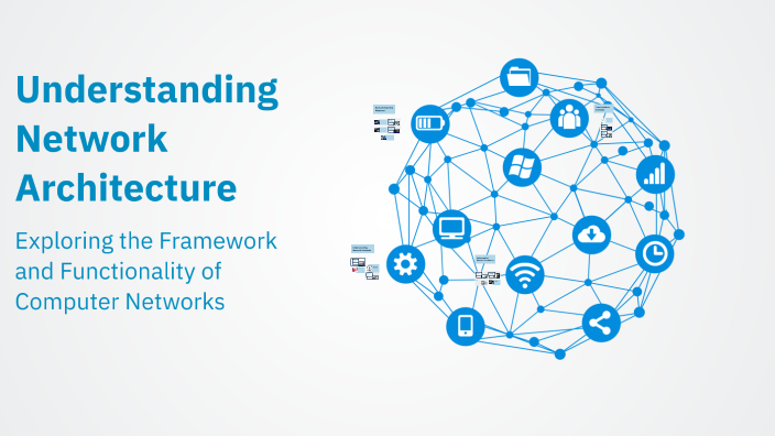 Understanding Network Architecture by Merve Kalaycıoğlu on Prezi