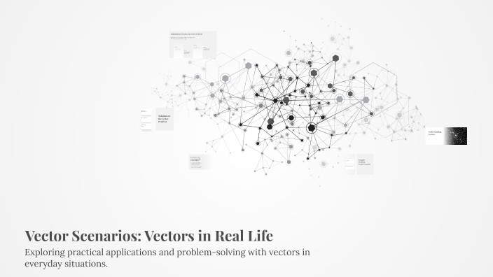 Vector Scenarios: Vectors in Real Life by Sasha Balik on Prezi