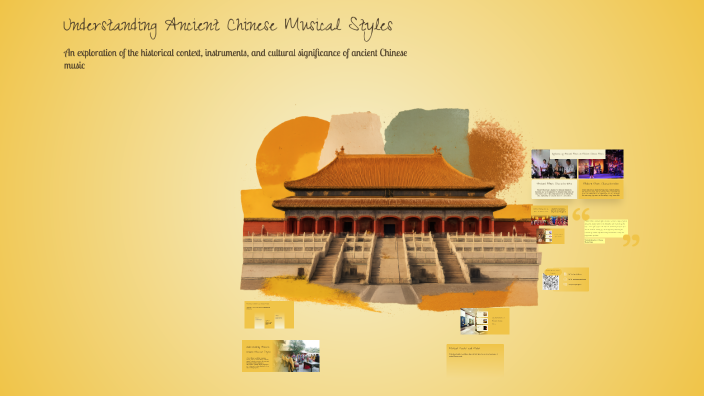 Understanding Ancient Chinese Musical Styles by 海洋 段 on Prezi