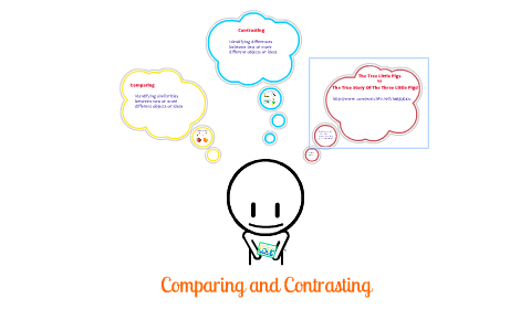 Comparing and Contrasting by Katelyn Markey on Prezi