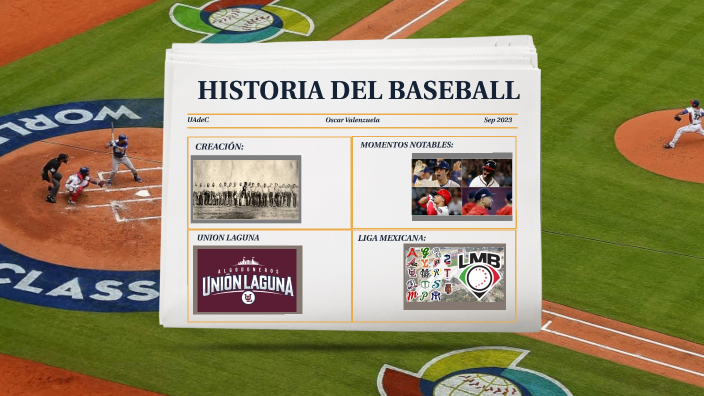 La historia del Baseball by Oscar Valenzuela on Prezi