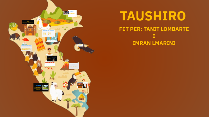 TAUSHIRO by TANIT LOMBARTE on Prezi