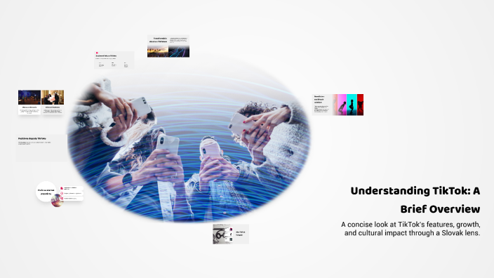 Understanding TikTok: A Brief Overview by Alex Halasz on Prezi