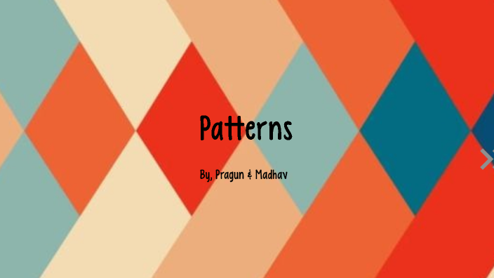 Patterns In Real Life by MG - 05CK 888804 Whitehorn PS on Prezi