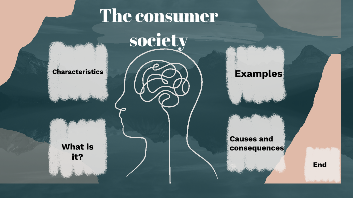 The consumers society by NADIA CAMILA CAPA VARGAS on Prezi