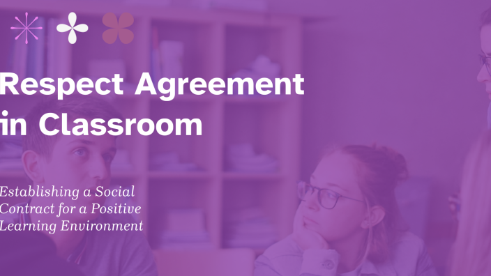 Respect Agreement in Classroom by LaTesha Kennedy on Prezi