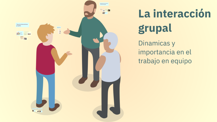 La interacción grupal by GUILLERMO CORONA on Prezi