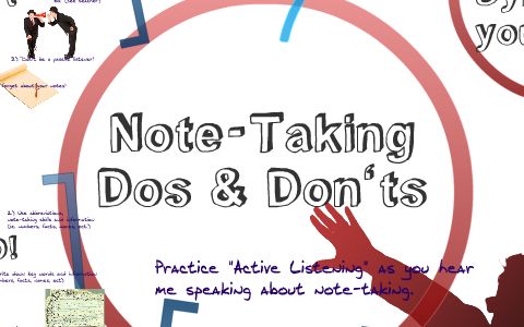 American Note Taking Dos and Don'ts by Karin Devick on Prezi