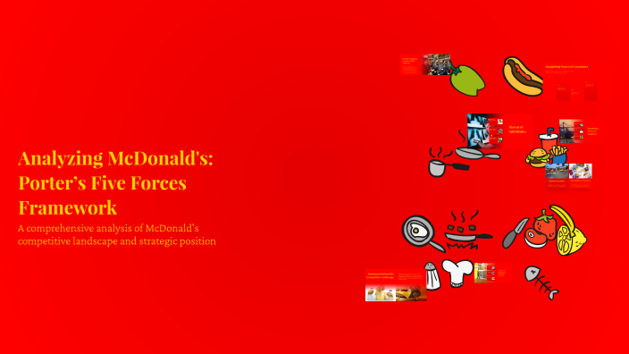 Analyzing McDonald's: Porter’s Five Forces Framework by Odinabonu Sobirova on Prezi