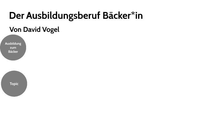 Bäcker by David Vogel on Prezi