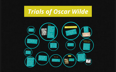 Trials of Oscar Wilde by Andrea Rivera Casul on Prezi