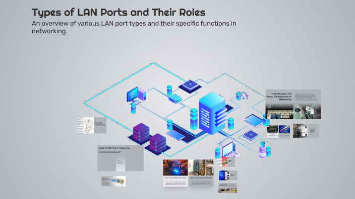 Types of LAN Ports and Their Roles by Anthony Berdin on Prezi