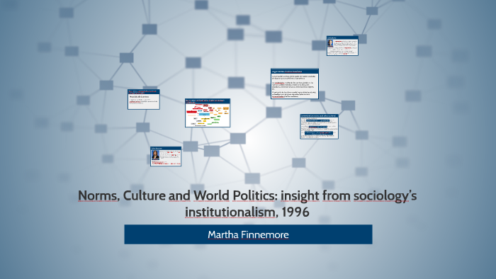 Martha Finnemore by Alexis Colmenares on Prezi