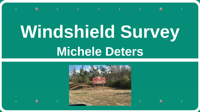 Windshield Survey by Michele Deters on Prezi