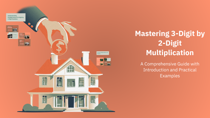 Mastering 3-Digit by 2-Digit Multiplication by Steven Perez on Prezi