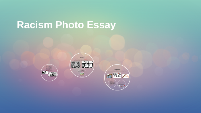 Racism Photo Essay by Miranda Brunker on Prezi