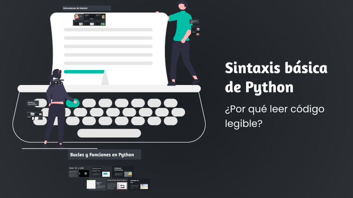 Sintaxis básica de Python by Rossana Rodríguez on Prezi