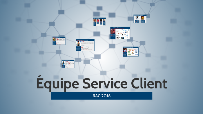 Equipe Service client by Pierrick Baudet on Prezi