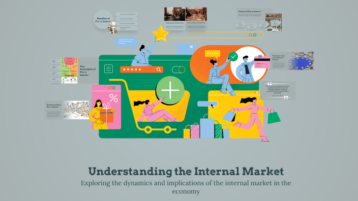 Understanding the Internal Market by Andreea-Cristina Buican on Prezi