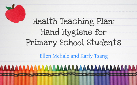 Health Teaching Plan for Hand Hygiene by karly ellen on Prezi