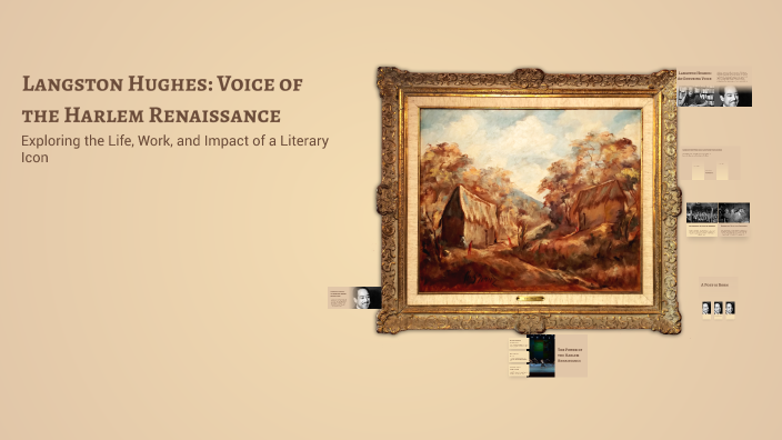 Langston Hughes: Voice of the Harlem Renaissance by Enzo Andreazzi on Prezi