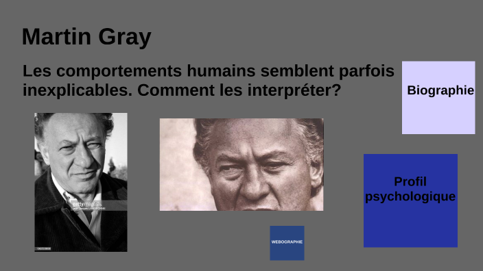 Martin Gray by Mariane Turpin on Prezi