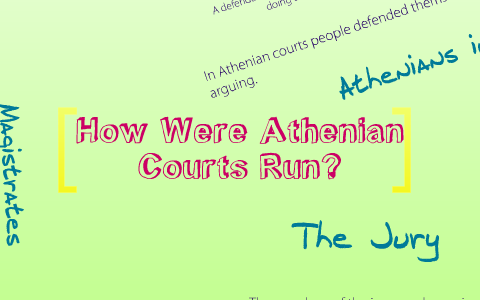 How Were Athenian Courts Run? by Natasha Nguyen on Prezi