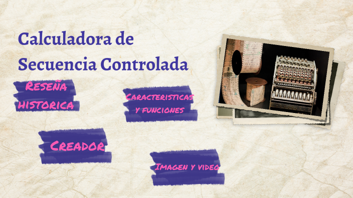 Calculadora de Secuencia Controlada by geraldine cruz on Prezi