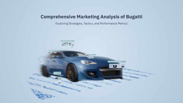 Comprehensive Marketing Analysis of Bugatti by Vinay Singh on Prezi