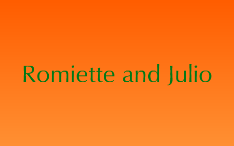 Romiette and Julio by josh smiley on Prezi