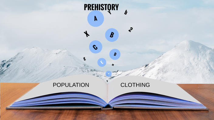 PREHISTORY by MAGDA BRIGITTE SALAZAR on Prezi