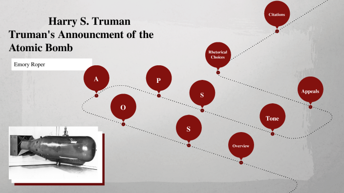 Roper- Truan's Announcment of the Atomic Bomb by Emory Roper on Prezi