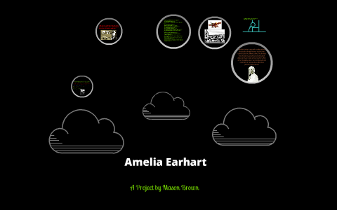 Amelia Earhart by Mason Brown on Prezi