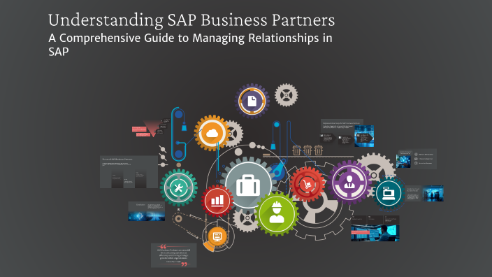 Understanding SAP Business Partners by Carl Zuniga on Prezi