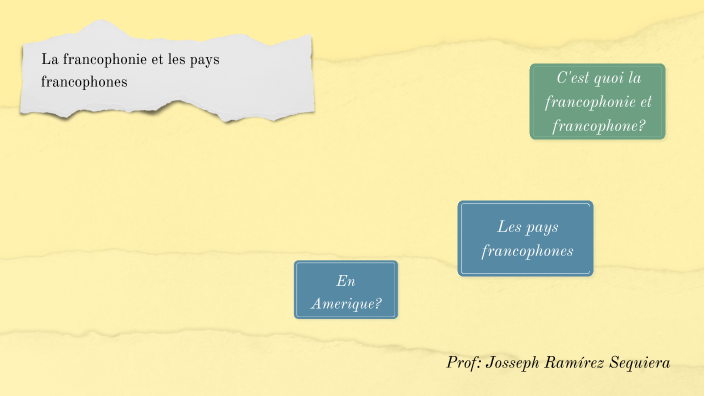 La francophonie et les pays francophones by Josseph Alejandro Sequeira ...