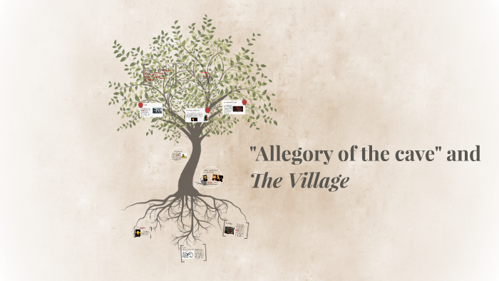 "Allegory of the cave" and The Village by LuJuana Jackson on Prezi