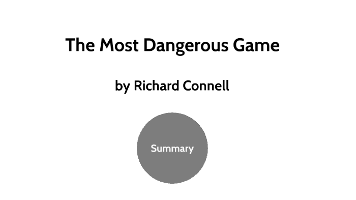 The Most Dangerous Game by Shannon Colwill on Prezi